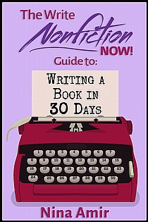The Write Nonfiction NOW! Guide to Writing a Book in 30 Days by Nina ...