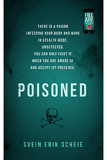 Poisoned: There is a poison infecting your body and mind in stealth ...